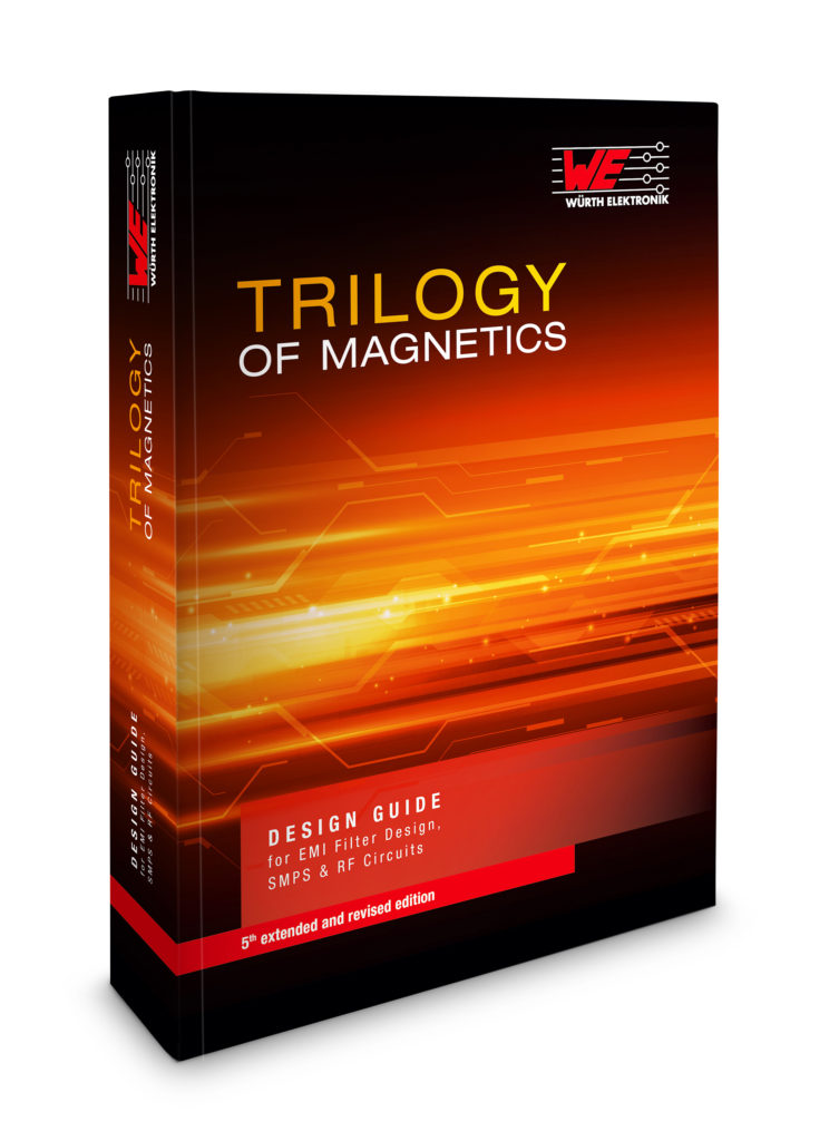 Würth Elektronik eiSos Trilogy of Magnetics textbook: Fifth edition of ...