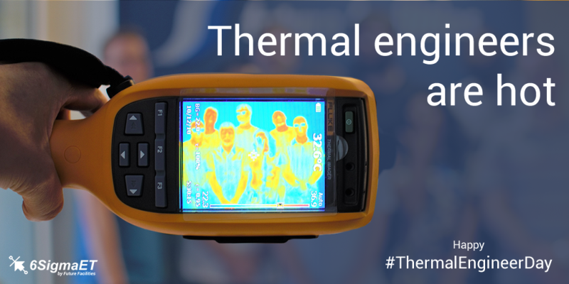 It’s National Thermal Engineer Day! - CIE