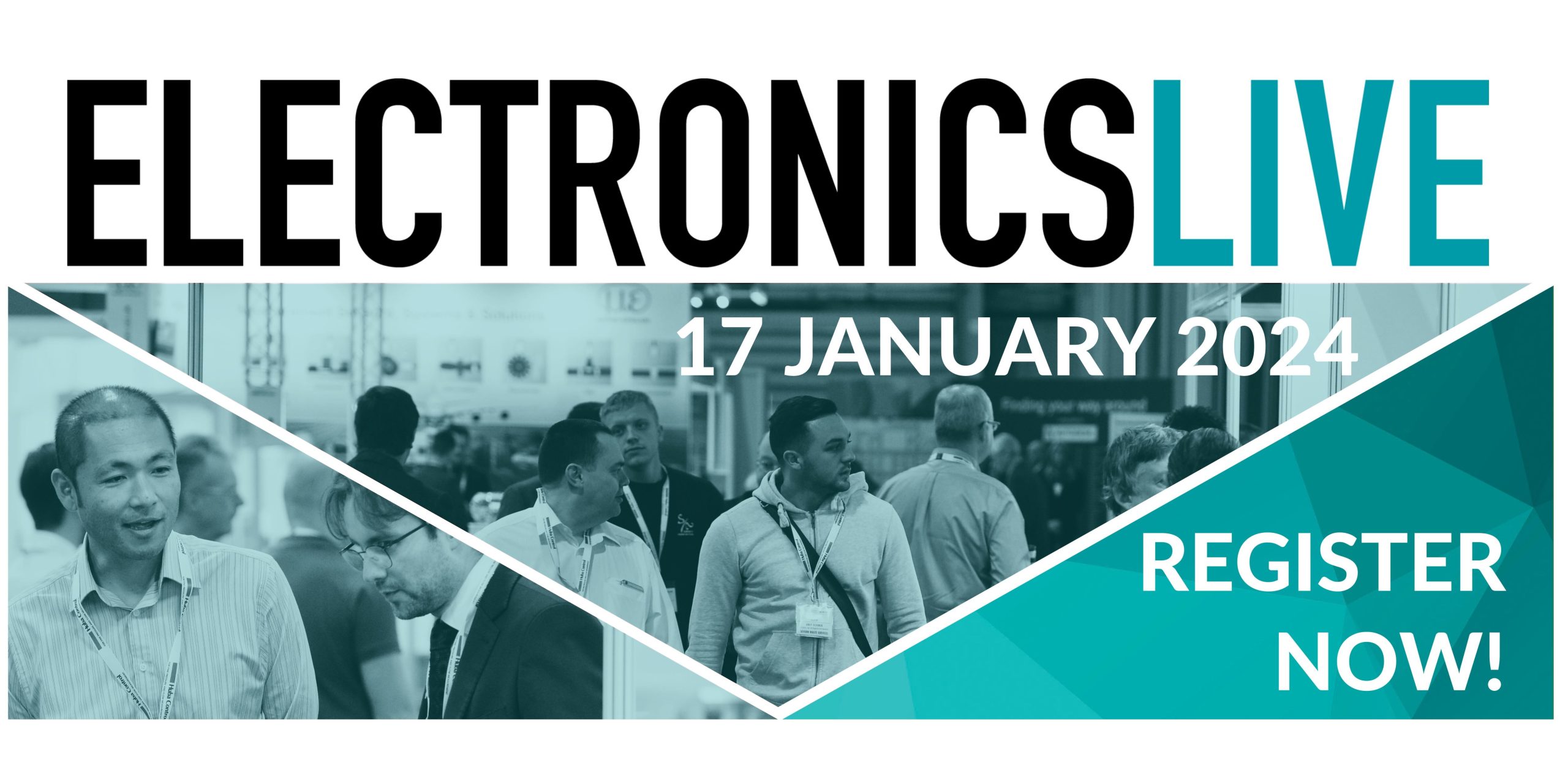 Electronics Live event launches this week at the National Conference ...