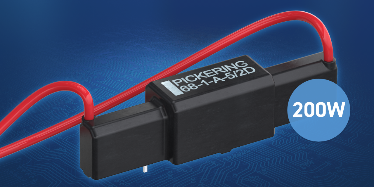 High power, high voltage: Pickering’s reed relay newly upgraded to 200W ...