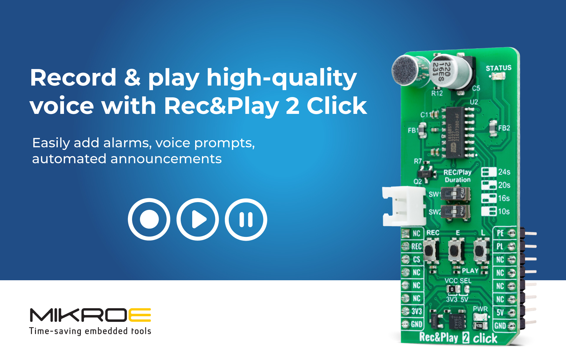 Record and play back high quality voice messages using Rec&Play 2 Click ...
